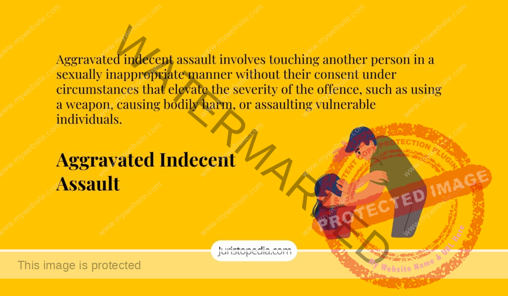 Aggravated Indecent Assault Legal Meaning Sexual Assault Conviction