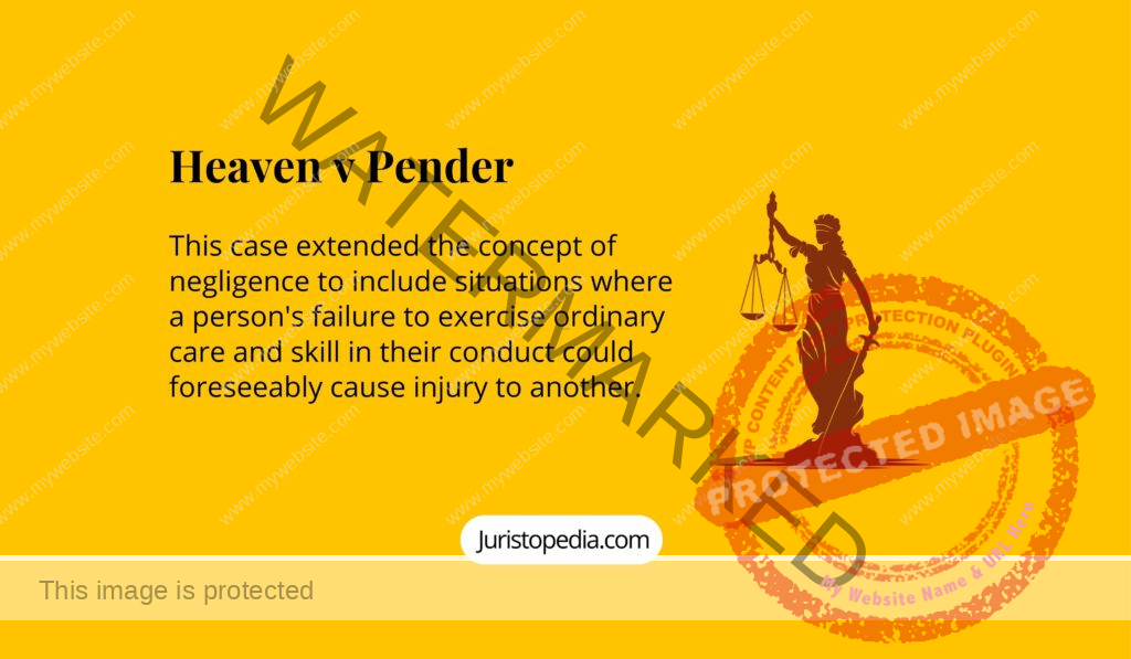 Heaven v Pender (1883): Case Summary and Legal Principles